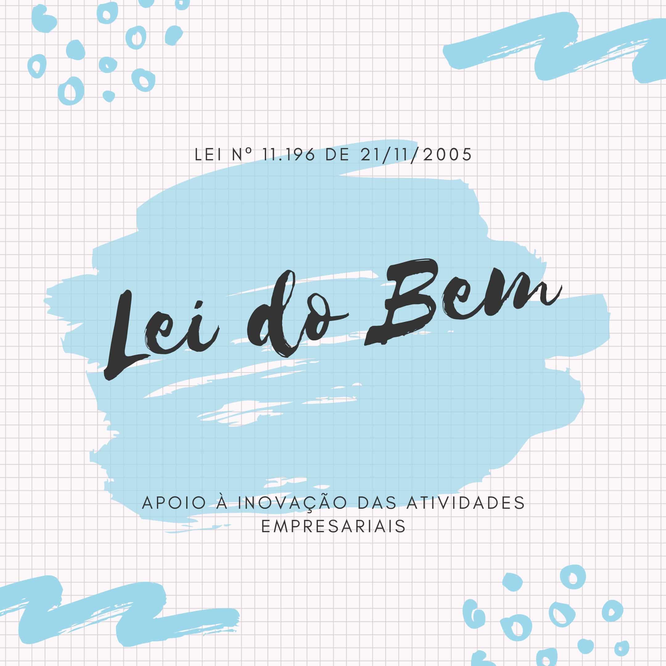 O que é a Lei do Bem? - ED6